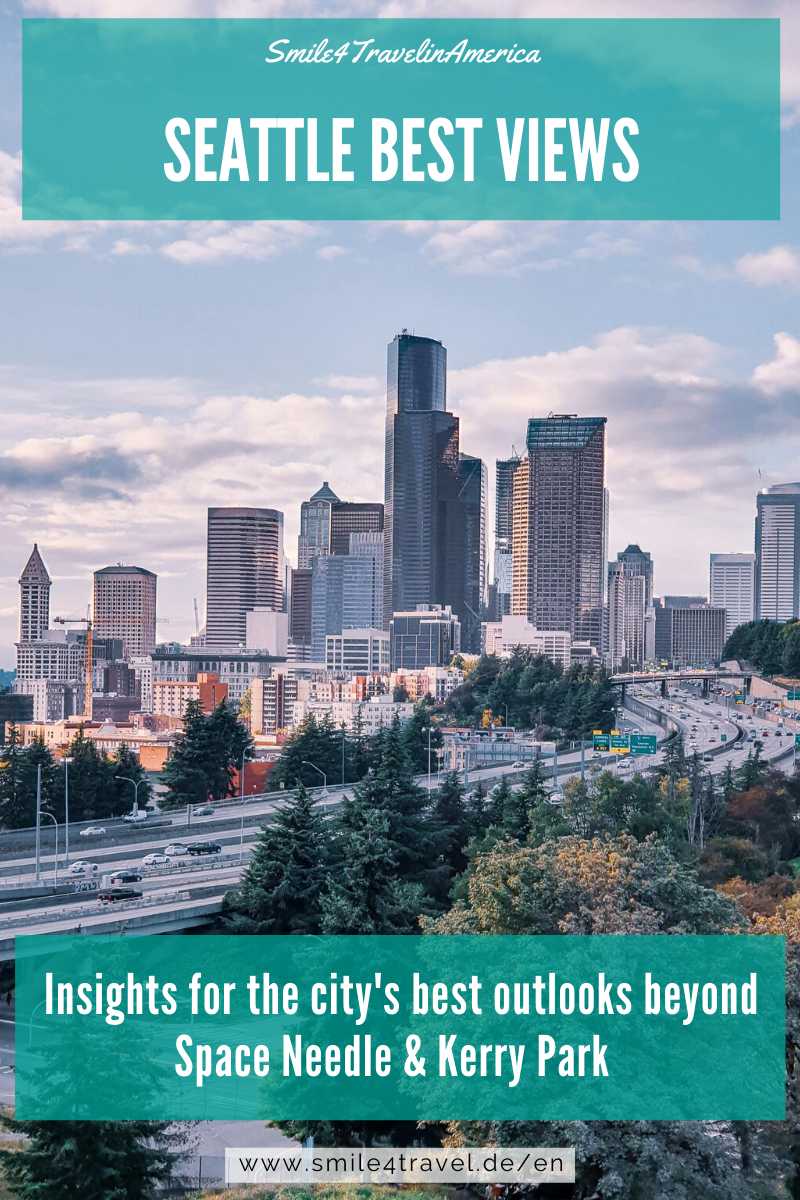 Seattle´s best views: Insights for free outlooks in & around the city